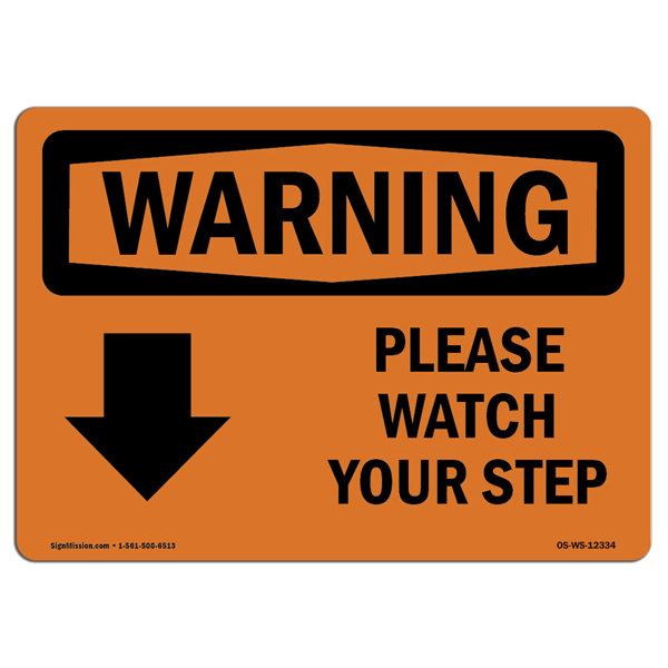 SignMission OSHA WARNING Sign - Please Watch Your Step [Down Arrow ...